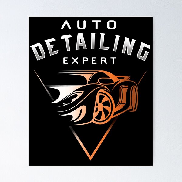 "Auto Detailing Expert " Poster for Sale by javaneka | Redbubble