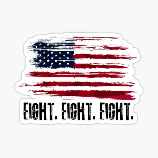 "Donald Trump FIGHT FIGHT FIGHT" Sticker for Sale by TubbyCakes | Redbubble