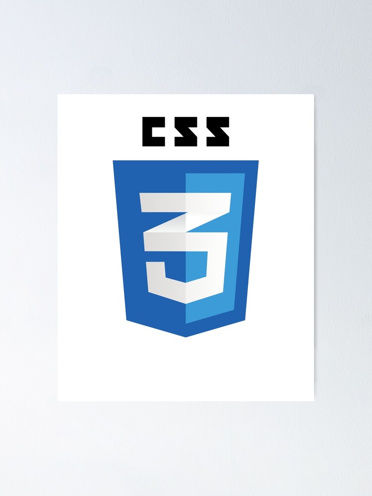 Css3 Official Logo Cascading Style Sheets T Shirt Poster For Sale By Rainwater Merch Redbubble