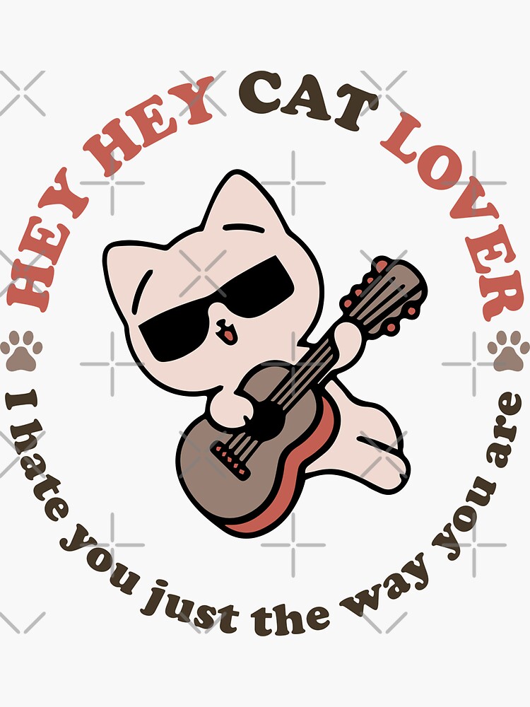 "Hey Hey Cat Lover" Sticker for Sale by ssheeny | Redbubble