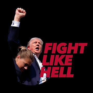 "Fight Like Hell | Fist | Trump Shooting at Rally | Trump 2024" Sticker ...