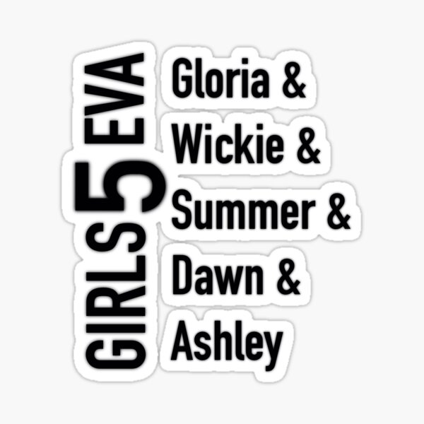 "Copy of Girls 5Eva - The Girls" Sticker for Sale by VHaywardDesigns ...