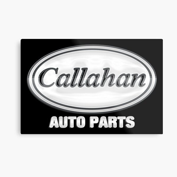 "Callahan Auto Parts" Metal Print for Sale by AttackStingray | Redbubble