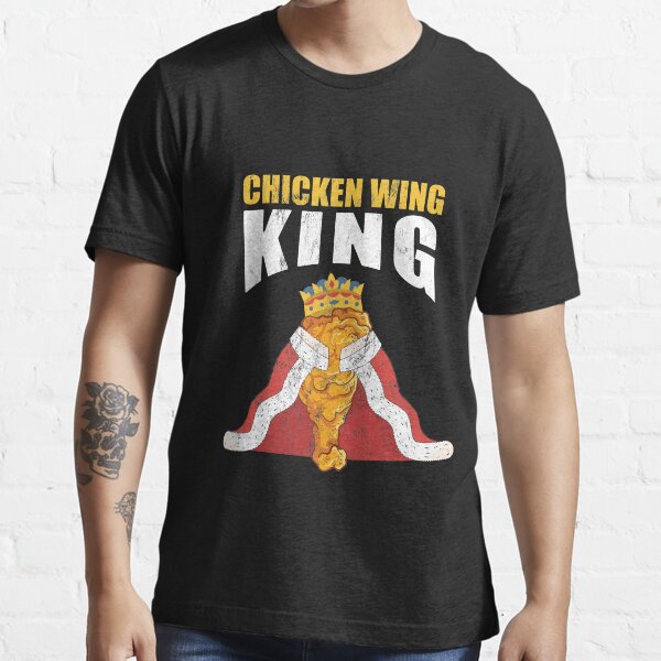 "Funny Chicken Wing Fan - Official King" T-shirt for Sale by noirty ...