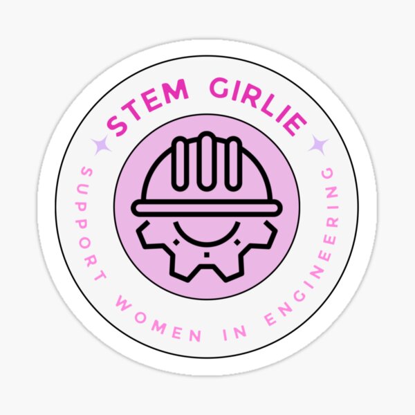 "STEM Girlie, Support Women in Engineering" Sticker for Sale by ...