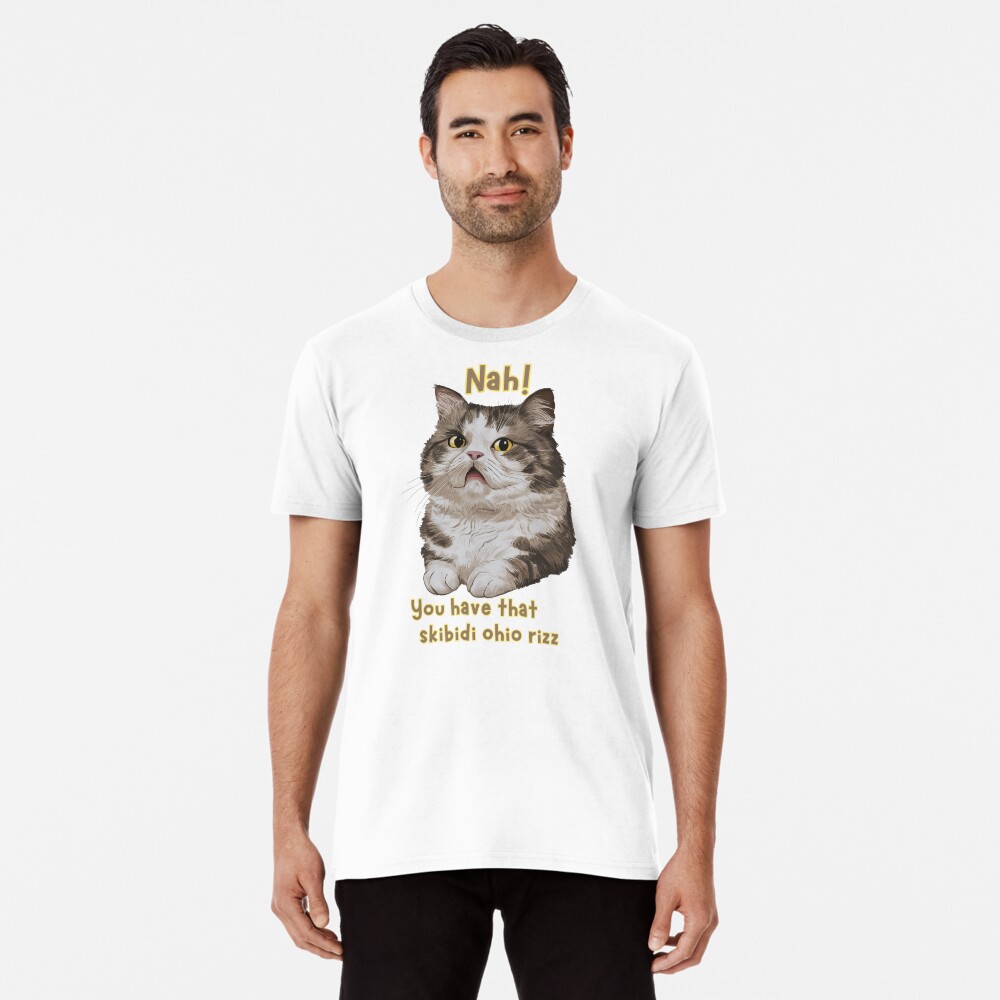 "You have that skibidi ohio rizz cat meme funny brainrot" Poster for ...