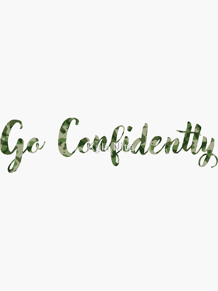 "Go Confidently - camo print" Sticker for Sale by k16kynita | Redbubble