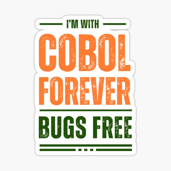 "Cobol Programming Language Forever" Sticker for Sale by ShirtParking ...