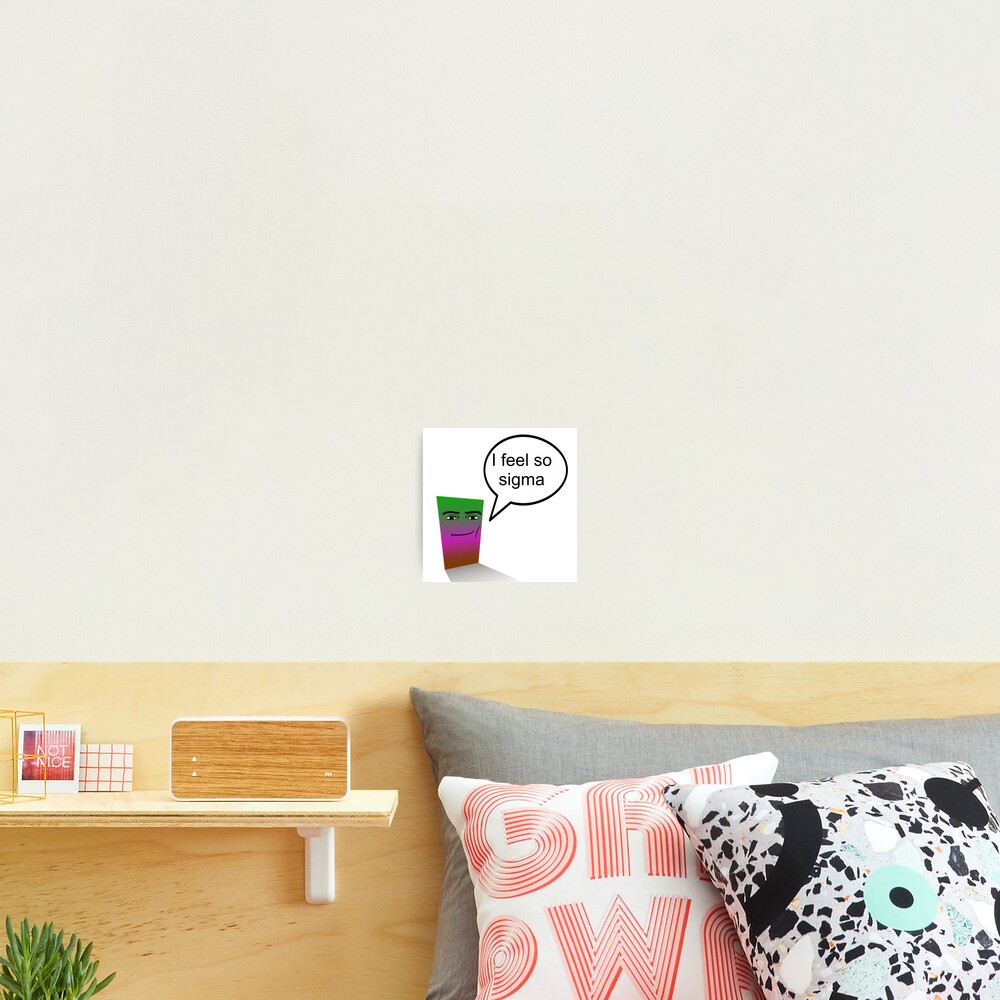 "i feel so sigma unpleasant gradient regretevator" Poster for Sale by ...
