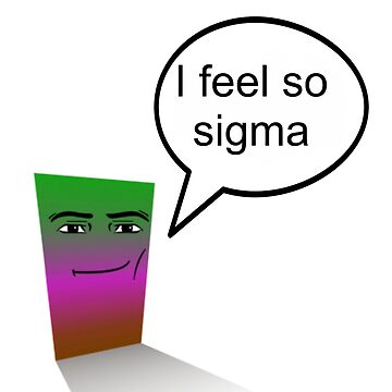 "i feel so sigma unpleasant gradient regretevator" Poster for Sale by ...