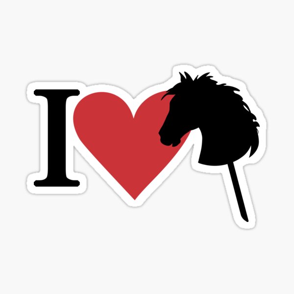 "I LOVE HOBBY HORSES" Sticker for Sale by InNeRoDa | Redbubble