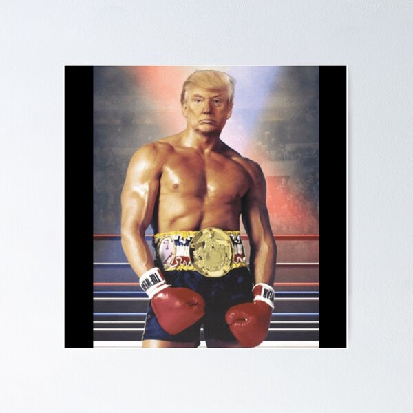 "Donald Trump Boxing" Poster for Sale by Guttersnipe5 | Redbubble