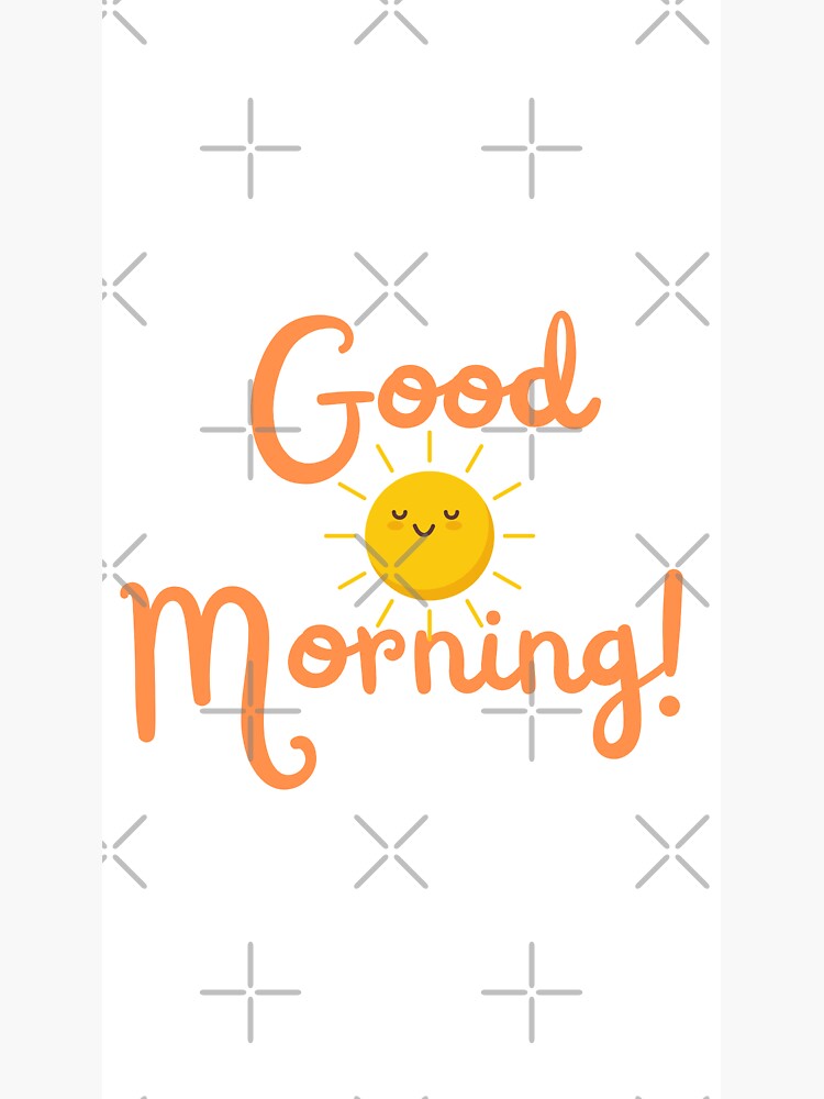 "good morning, smiling sun, motivational positive vibes." Sticker for ...