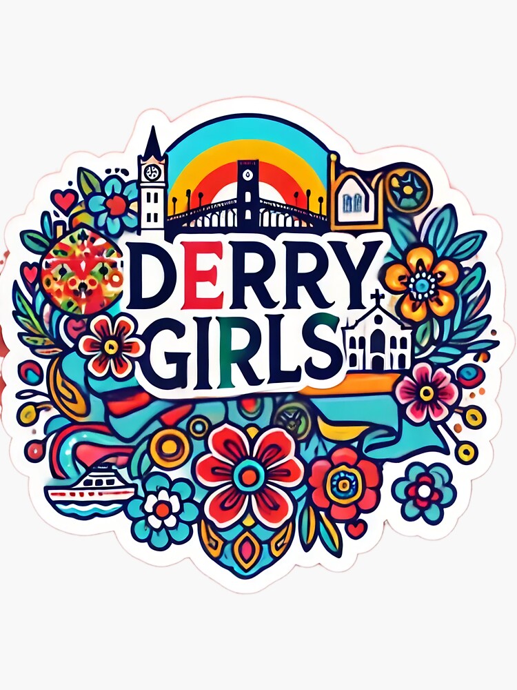 "Derry Girls" Sticker for Sale by PrintsThatStick | Redbubble