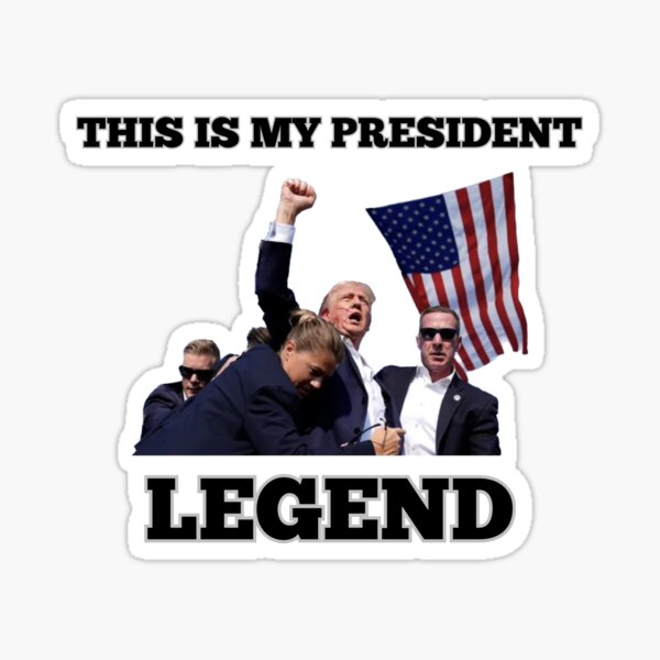 "Trump This Is My President Legend" Sticker for Sale by LamorisUtopia ...