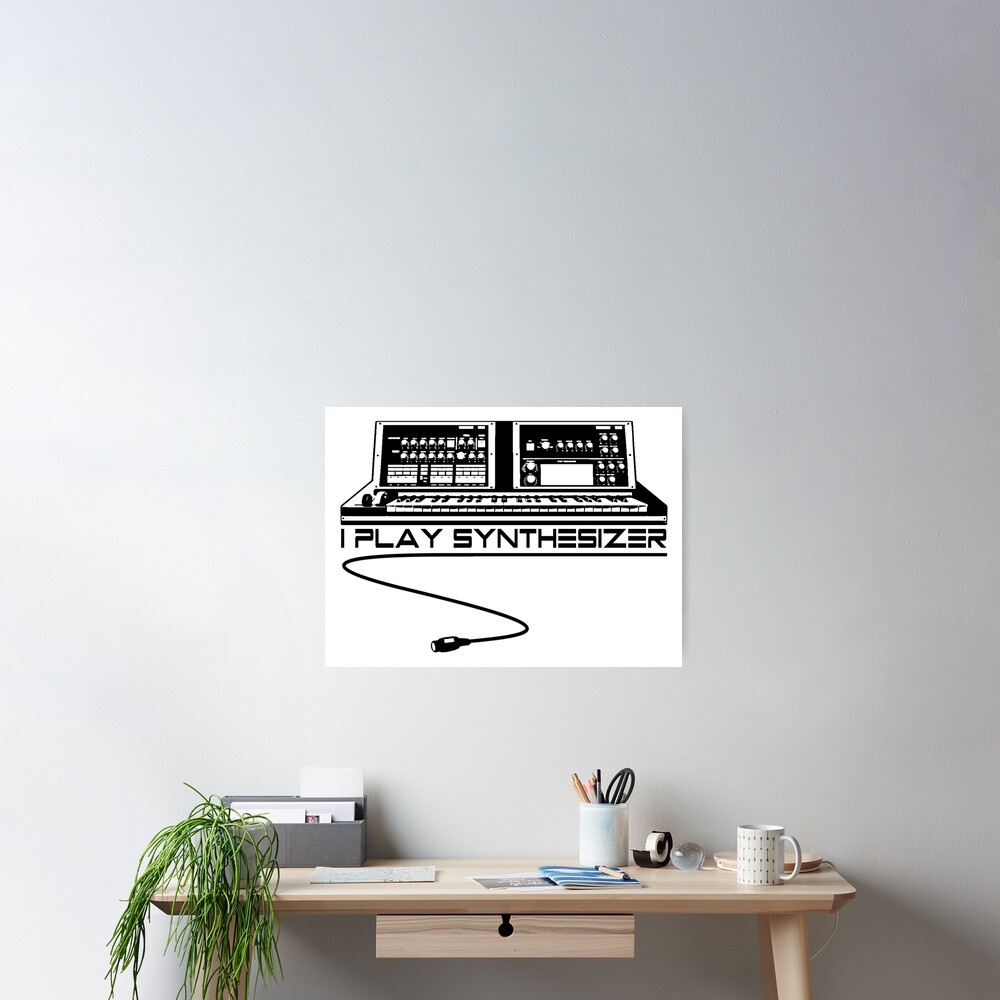"I Play Synthesizer" Poster for Sale by kassette | Redbubble