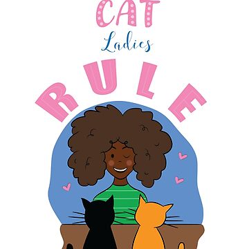 "Childless Cat Ladies Rule" Sticker for Sale by iCraftCafe | Redbubble
