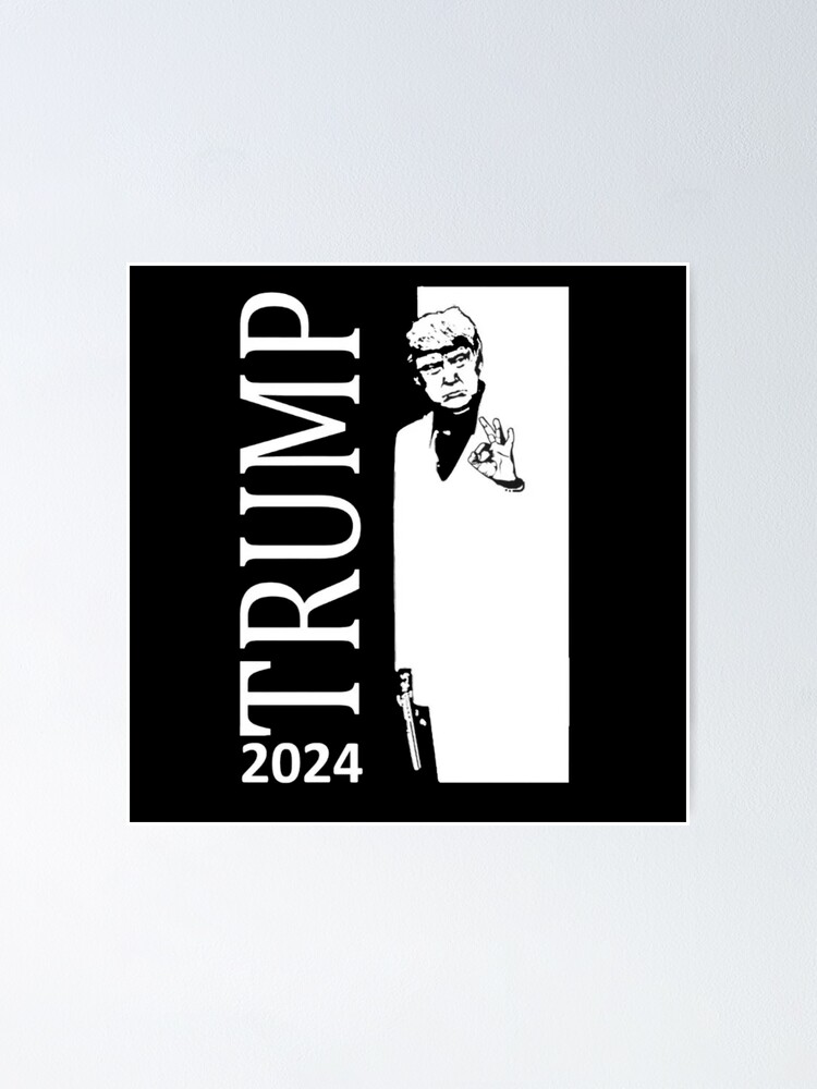 "Donald Trump Scarface" Poster for Sale by IrishWhipMedia | Redbubble