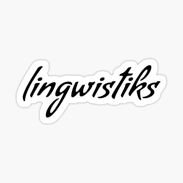 "Linguistics (lingwistiks) black white " Sticker by Princesse2shop ...