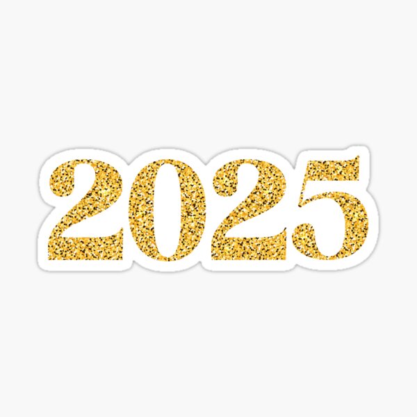 " 2025 Year Golden Glitter Shiny Print" Sticker for Sale by ...