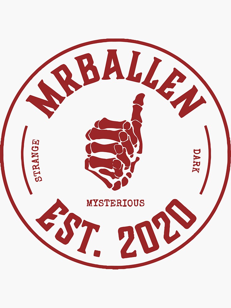 "Mr Ballen strange dark mysterious est 2020 Mrballen" Sticker for Sale ...