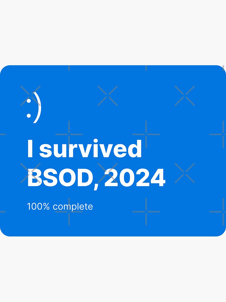 "I Survived BSOD 2024" Sticker for Sale by Dogan Ural | Redbubble