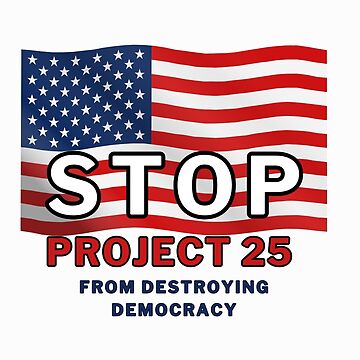 "Stop Project 2025 from Destroying Democracy" Sticker for Sale by ...