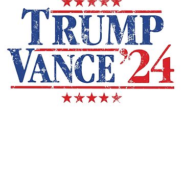 "Trump Vance 24 - Retro Style distressed Presidential Campaign 2024 ...