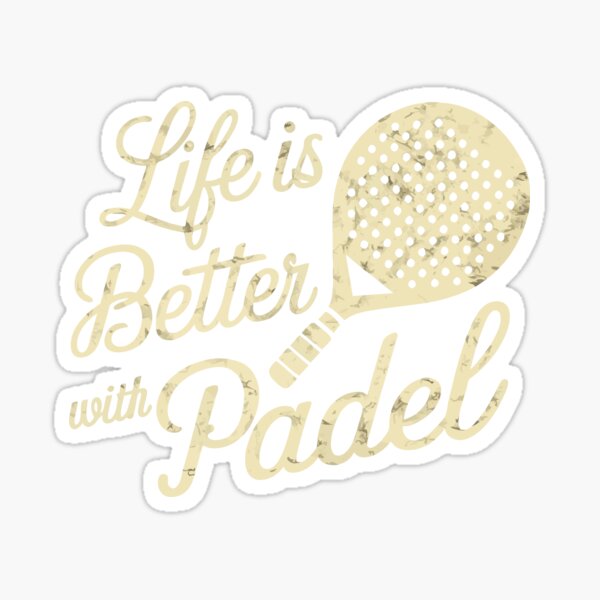 "Padel Tennis Gift Life Is Better With Padel Funny Padel Player ...