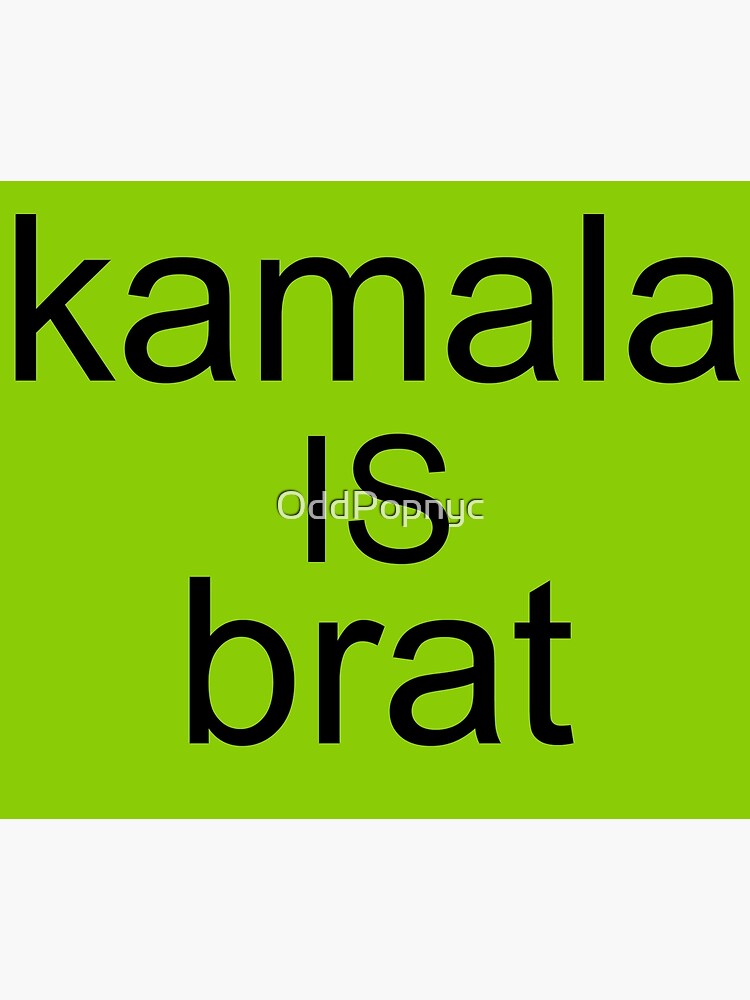 "Kamala Harris 2024 brat summer - Kamala is brat" Poster for Sale by ...