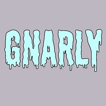 "Gnarly" Sticker for Sale by Kat21 | Redbubble