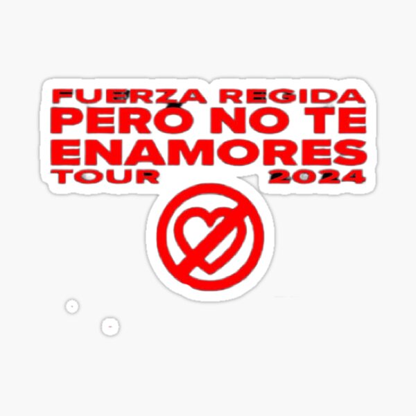 "Logo of Fuerza Regida, BUT DON'T FALL IN LOVE, 2024" Sticker by ...