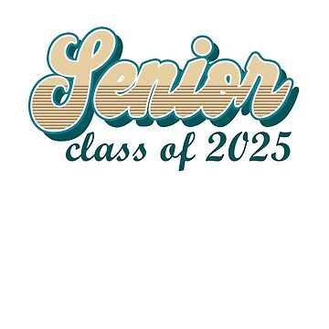 "Senior 2025, class of 2025, senior 25" Sticker for Sale by godleo ...