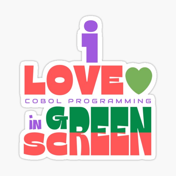 "I Love Cobol Programming in Green Screen" Sticker for Sale by ...
