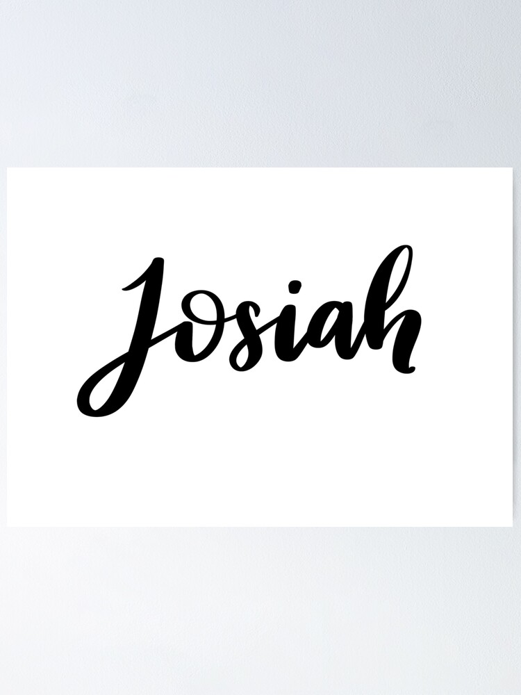 "Josiah " Poster for Sale by ellietography | Redbubble
