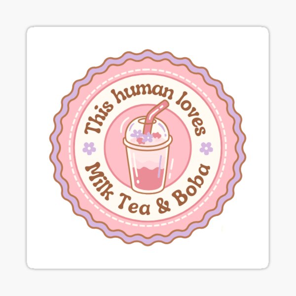 "This human loves Milk tea and Boba" Sticker for Sale by Loveshackbows ...