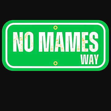 "Mexican humor No mames way chilango 2024" Sticker for Sale by erozzz ...