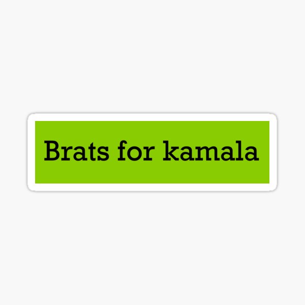 "Brats For Kamala Harris Brat US Presidential Election Kamala Bumper ...