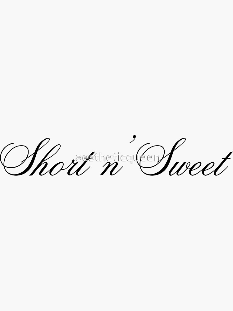 "Short n’ Sweet Tattoo Cursive Lettering" Sticker for Sale by ...