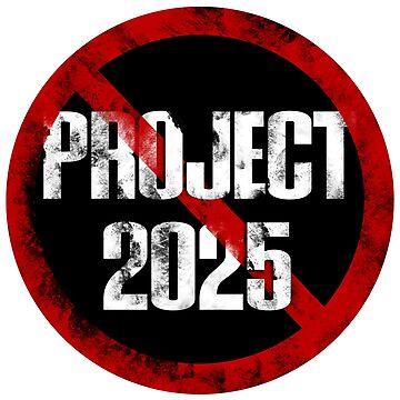 "STOP PROJECT 2025" Sticker for Sale by VersatileImage | Redbubble