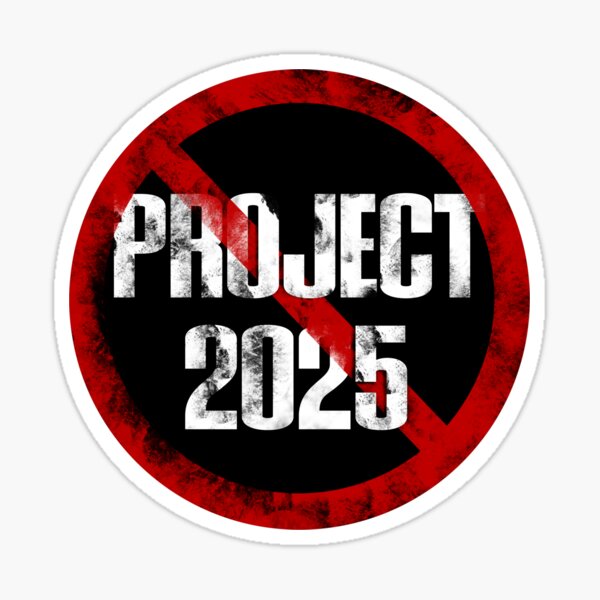 "STOP PROJECT 2025" Sticker for Sale by VersatileImage | Redbubble