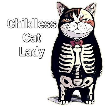"Single Childless Cat Lady" Poster for Sale by TuyaArts | Redbubble