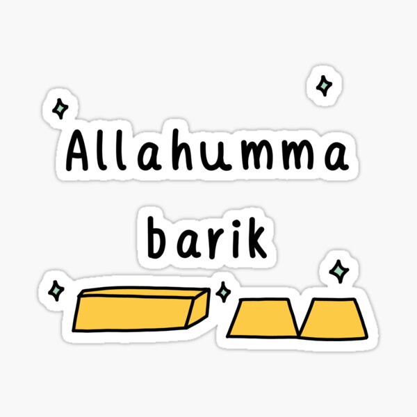"Allahumma barik text" Sticker for Sale by shinoportogis | Redbubble