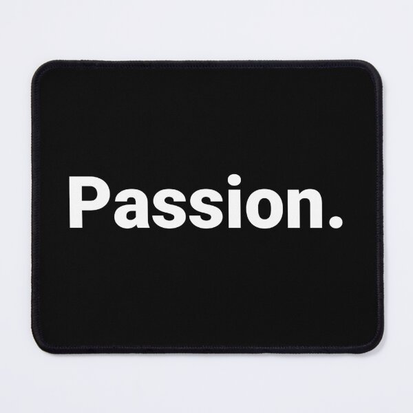 It Wirh Passion All Mouse Pads & Desk Mats for Sale | Redbubble