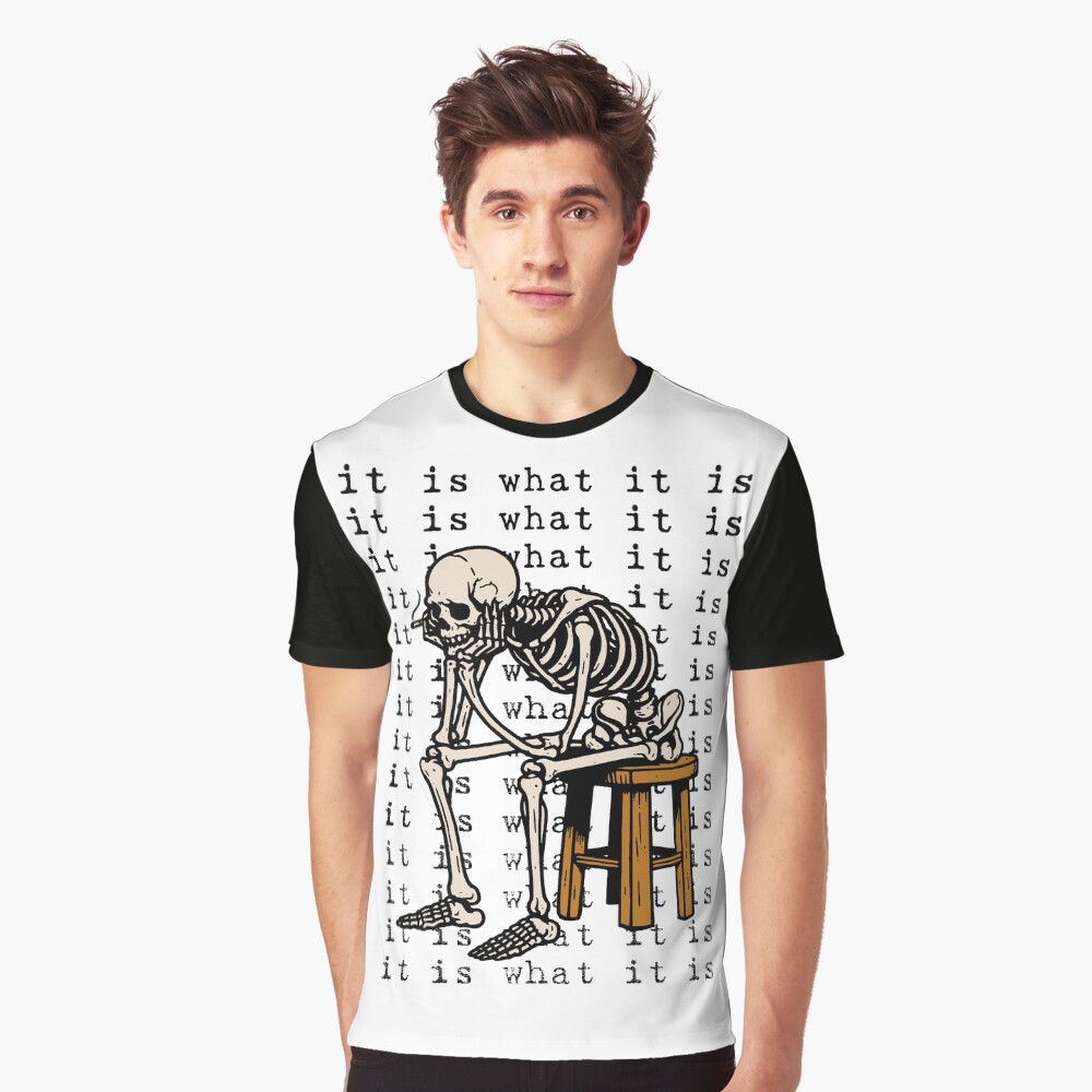 "It Is What It Is - Skeleton Meme" Sticker for Sale by SpaceDogLaika ...