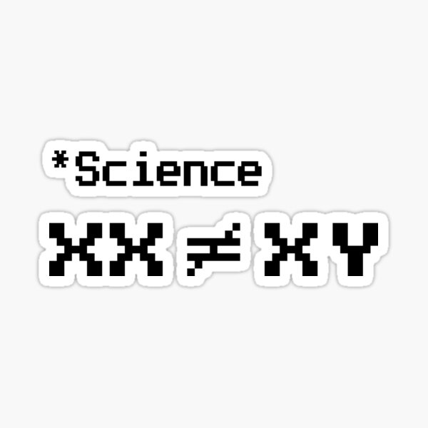 "XX Is Not The Same As XY Science" Sticker for Sale by ScienceCorner ...