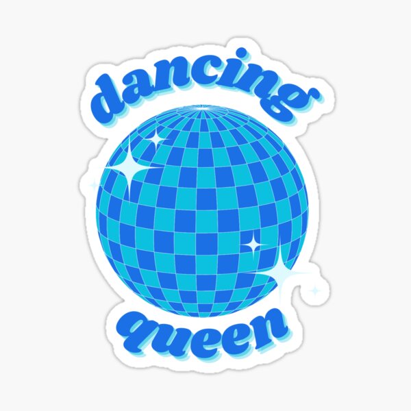 "Dancing Queen " Sticker for Sale by Lausalazarr | Redbubble