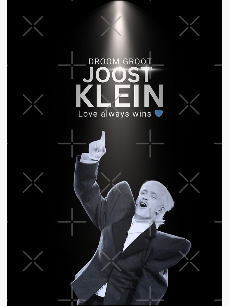 "Joost klein, love always wins,droom groot" Poster for Sale by Hania777 | Redbubble