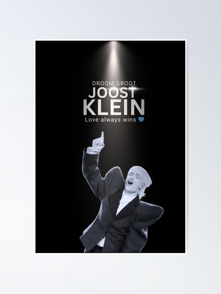 "Joost klein, love always wins,droom groot" Poster for Sale by Hania777 | Redbubble