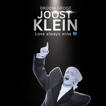 "Joost klein, love always wins,droom groot" Poster for Sale by Hania777 | Redbubble